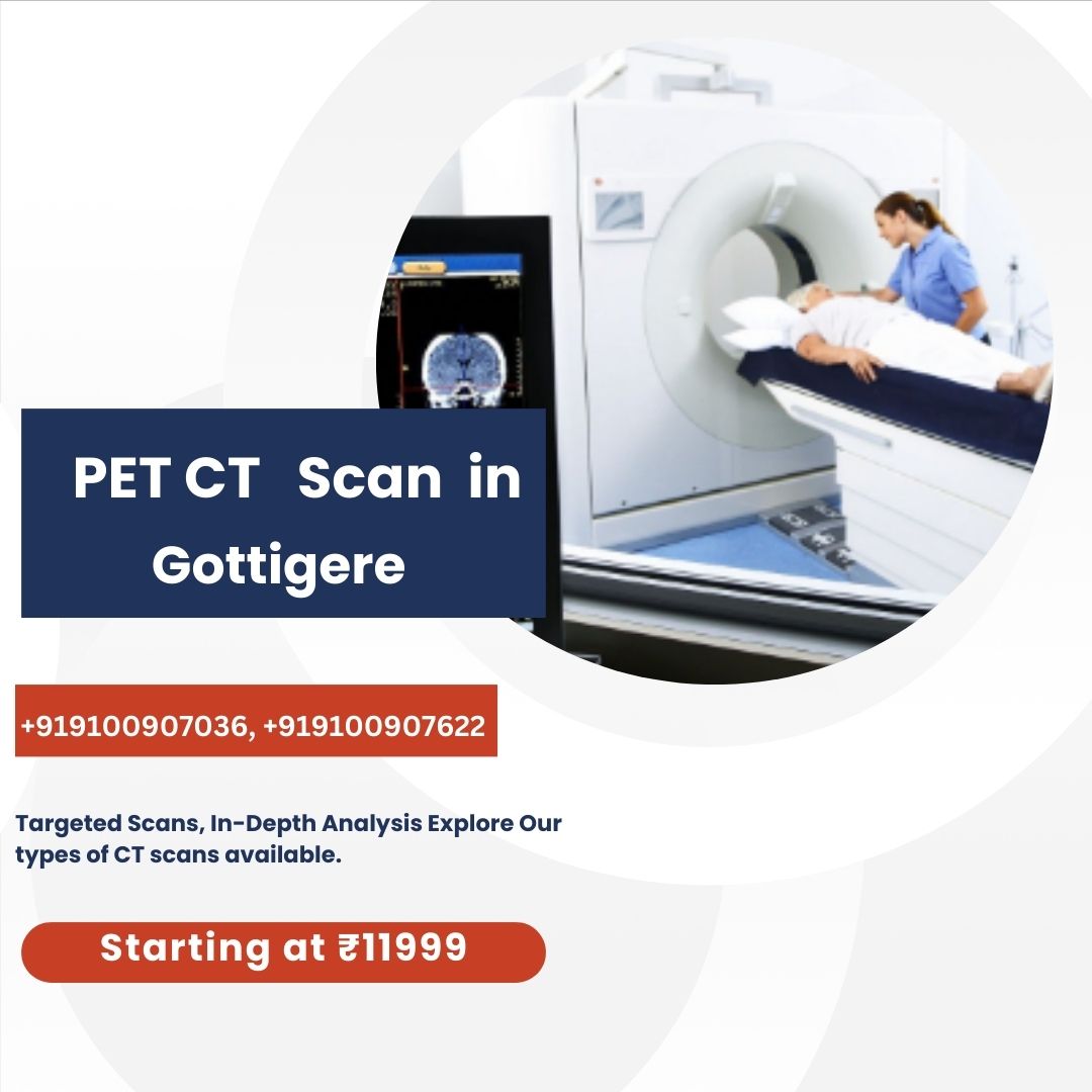 PET CT scan in Gottigere| Bangalore | Medifyhome