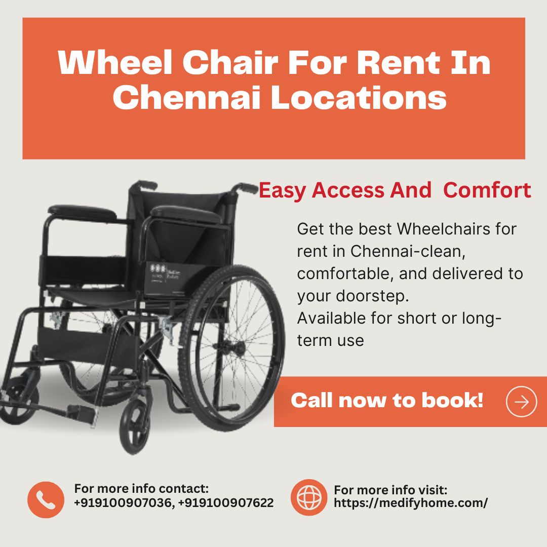 Wheelchair for Rent In Ennore | Affordable & Comfort | Medifyhome