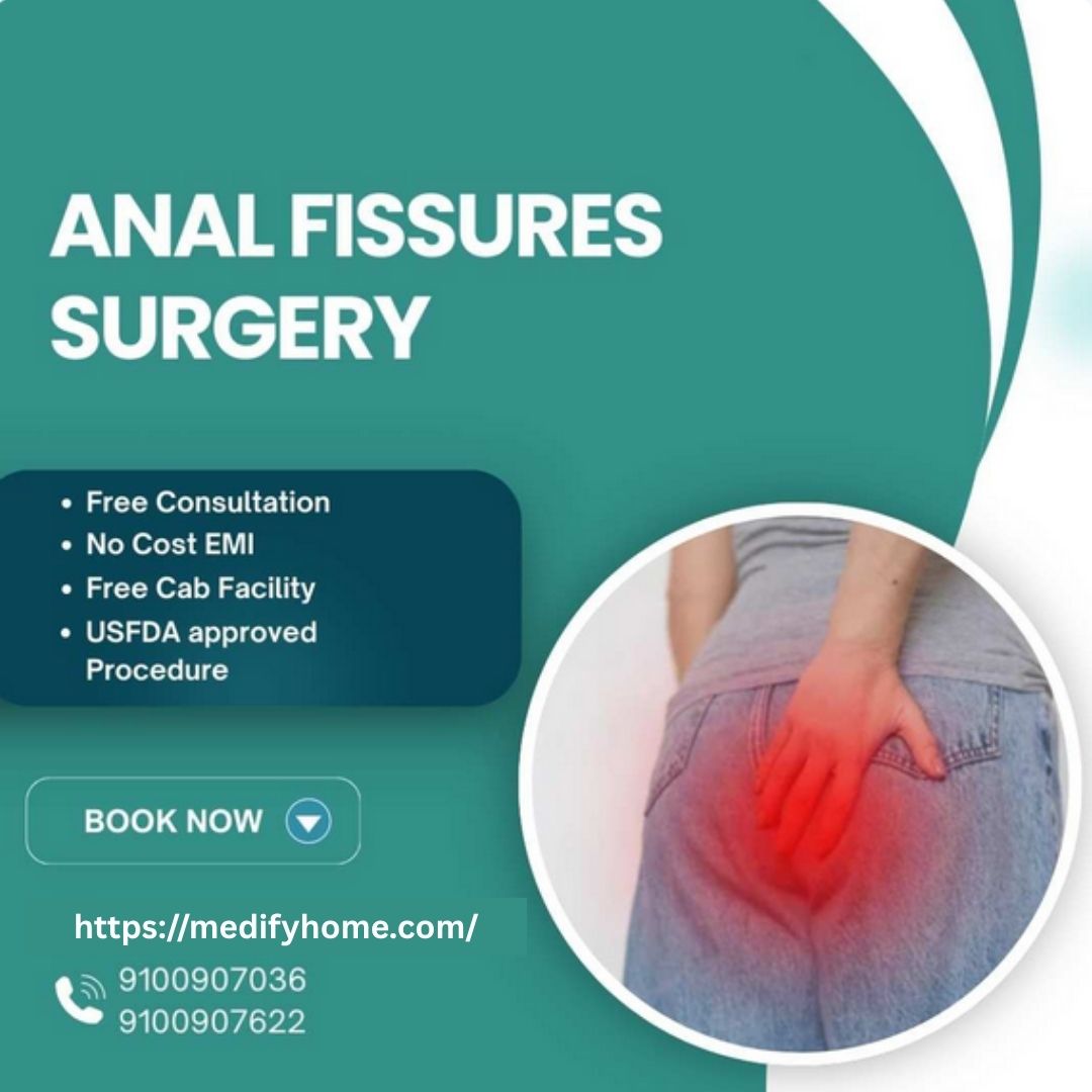 Anal Fissure Surgery in Delhi | Medifyhome