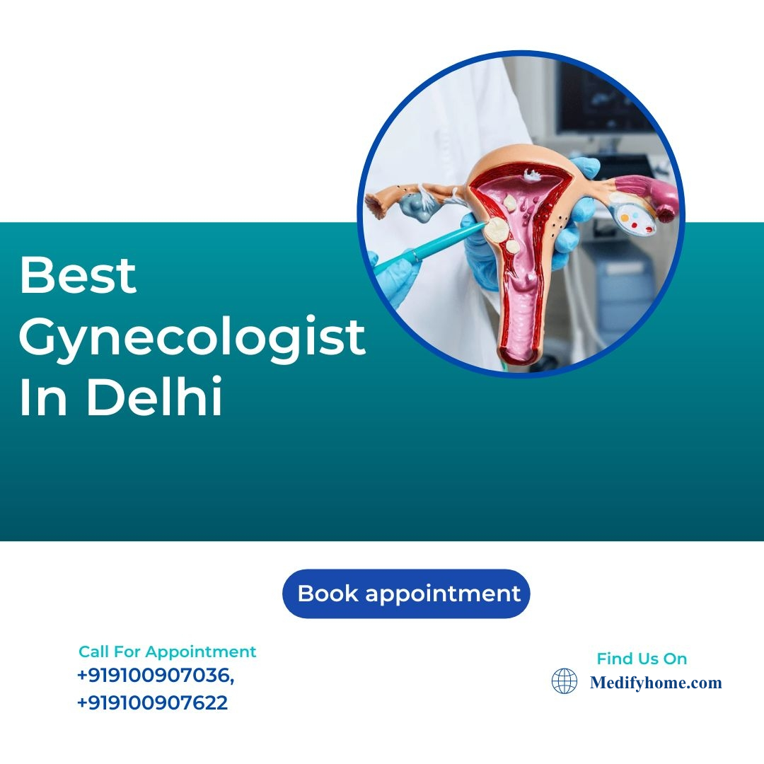 Best Gynecologists in Delhi | Women's Healthcare | Medifyhome